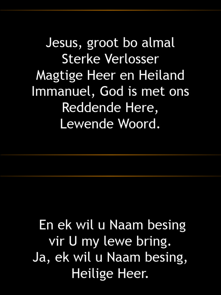 Jesus, Groot Bo Almal Sterke Verlosser Magtige Heer en Heiland Immanuel ...