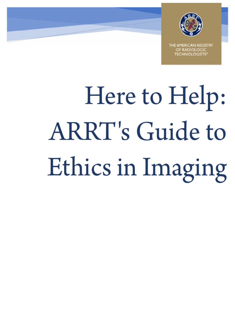 ARRT Ethics Guide for Radiologic Technologists | PDF | Confidentiality ...