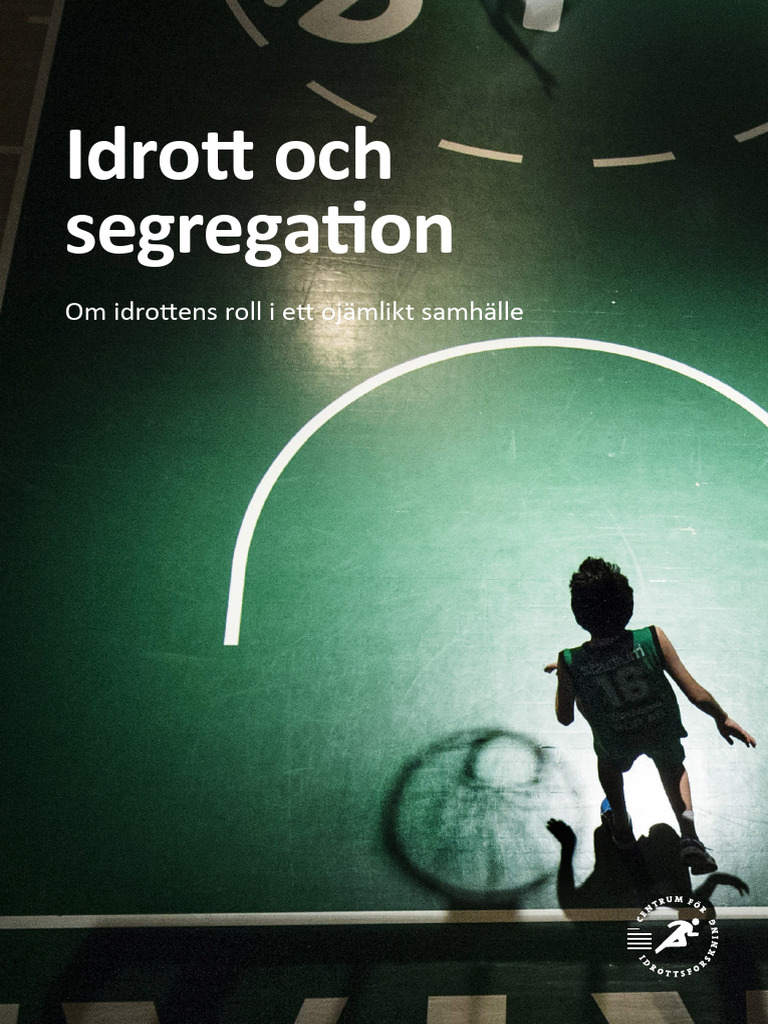 Idrott och segregation_om idrottens roll i ett ojämlikt samhälle__0 | PDF