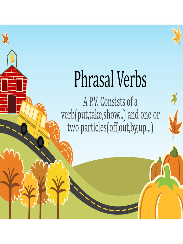 Phrasal Verbs | PDF | Verb | Object (Grammar)