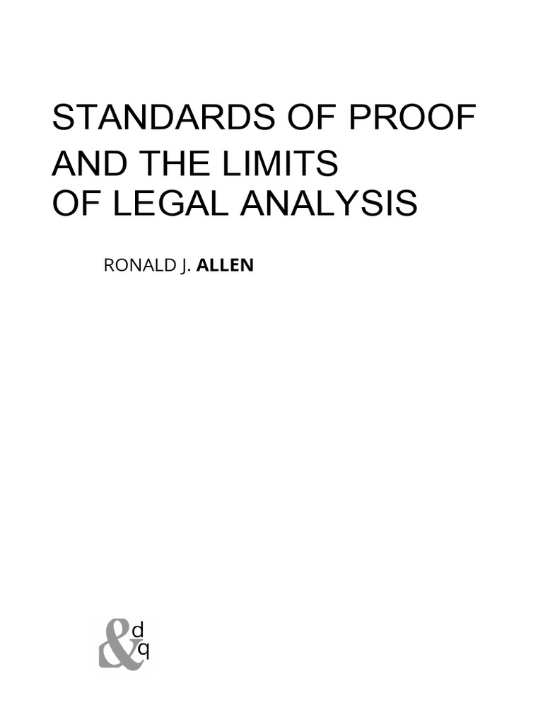 Allen, R., 2019 Standards of Proof and The Limits of Legal Analysis ...