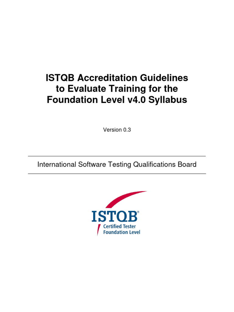 ISTQB CTFL Accreditation-Guidelines v4.0 | PDF | International Software ... ISTQB CTFL Accreditation-Guidelines v4.0 | PDF | International Software ...