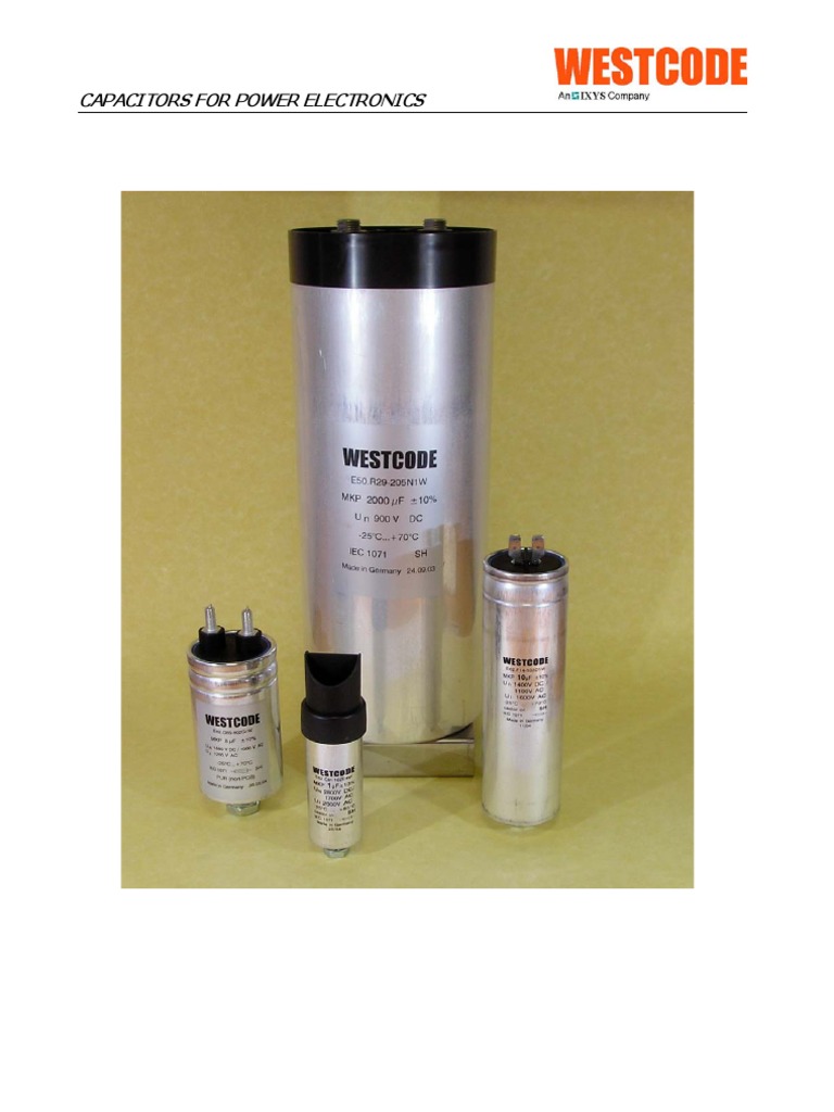 Capacitors For Power Electronics: Westcode Semiconductors LTD Issue 4 ...