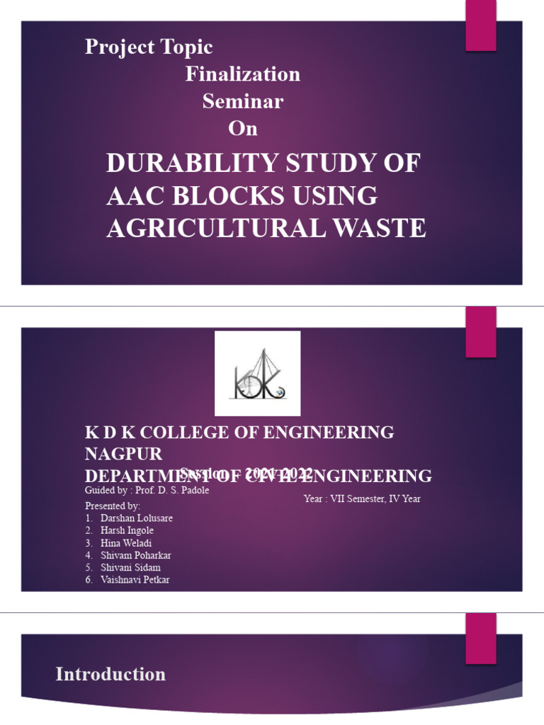 Project Topic Finalization Seminar On: Durability Study of Aac Blocks Using Agricultural Waste ...