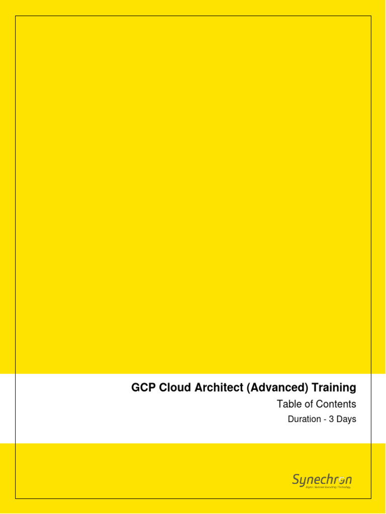 TOC - GCP Cloud Architect (Advanced) - 3 Days | PDF | Cloud Computing | Databases
