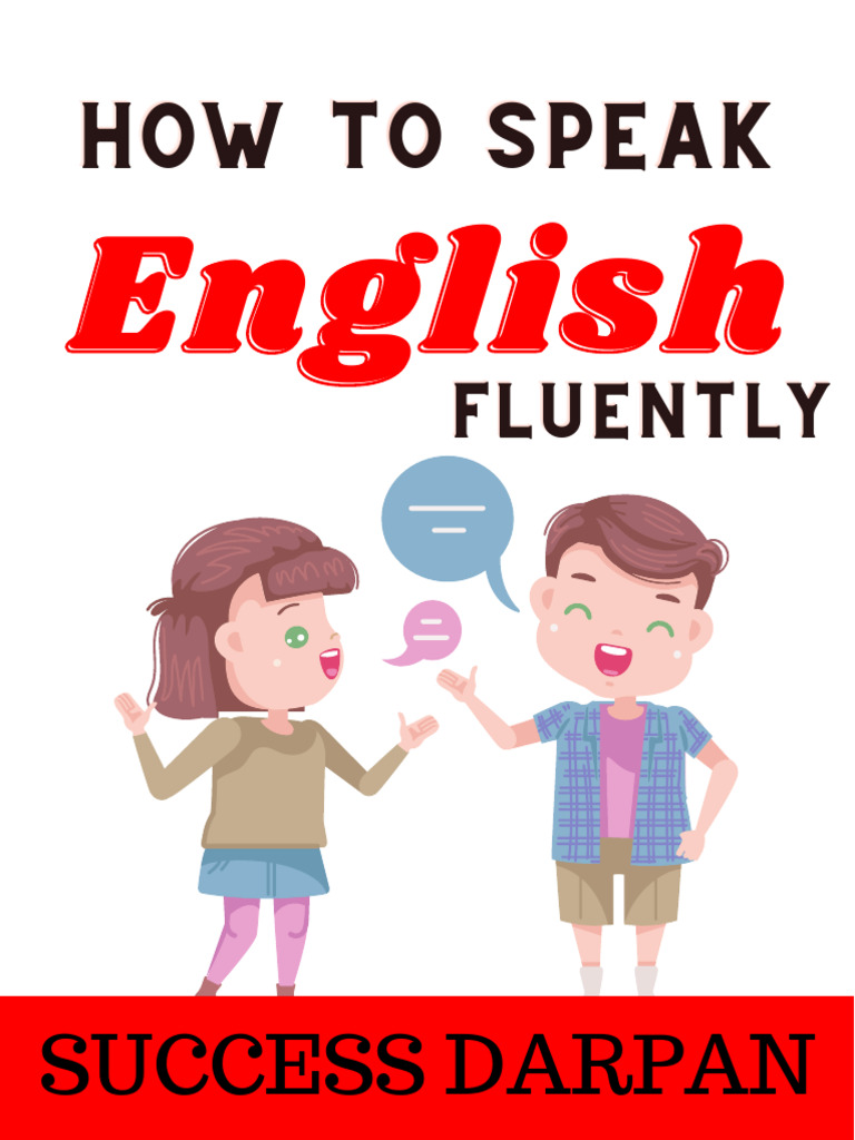 How To Speak English Fluently Guide Success Darpan Pdf Fluency