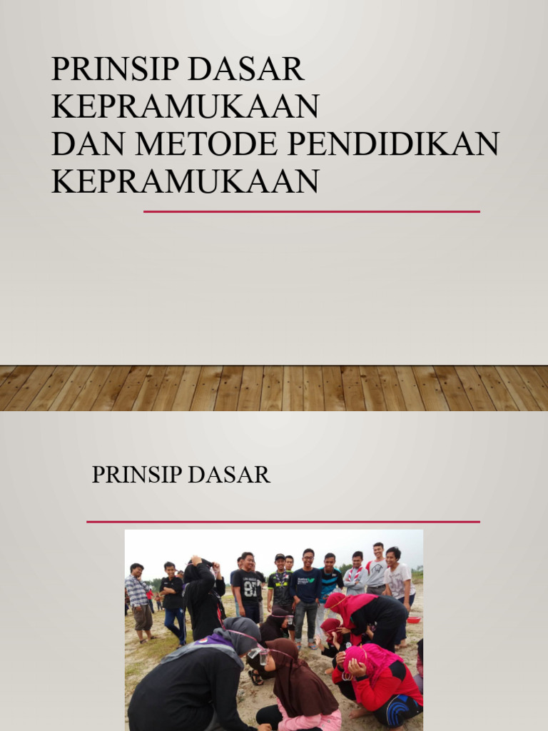 Pertemuan 4 Prinsip Prinsip Dasar Dan Metode Pendidikan Kepramukaan Selasa 27 09 2022 Pdf 