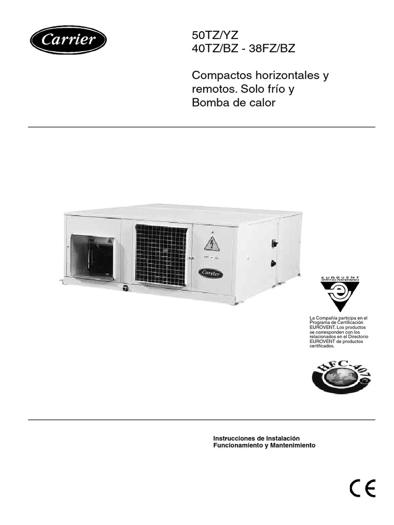 50TZ/YZ 40TZ/BZ - 38FZ/BZ Compactos Horizontales y Remotos. Solo Frío y ...