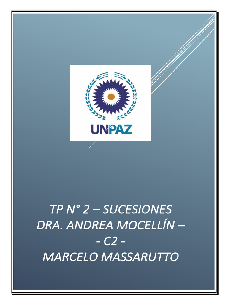 TP 2 - SUCESIONES - Marcelo Massarutto | Descargar gratis PDF | Herencia | Apelación