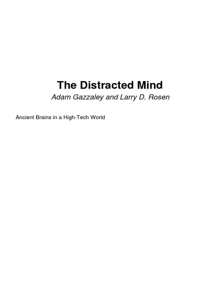 Adam Gazzaley and Larry D. Rosen - The Distracted Mind | PDF ...