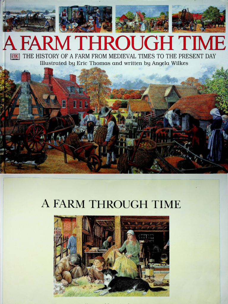 A Farm Through Time The History of A Farm From Medieval Times To The ...