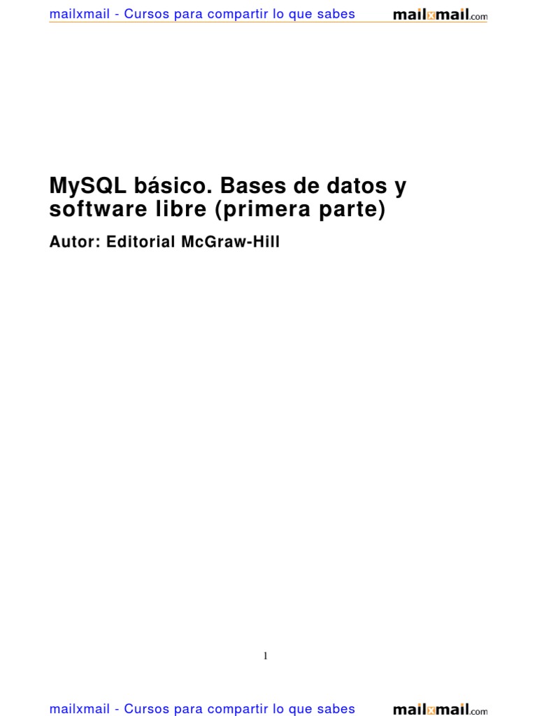 Libro MySQL Básico. Base de Datos y Software Libre (Primera Parte) | PDF | Mi sql | Software libre