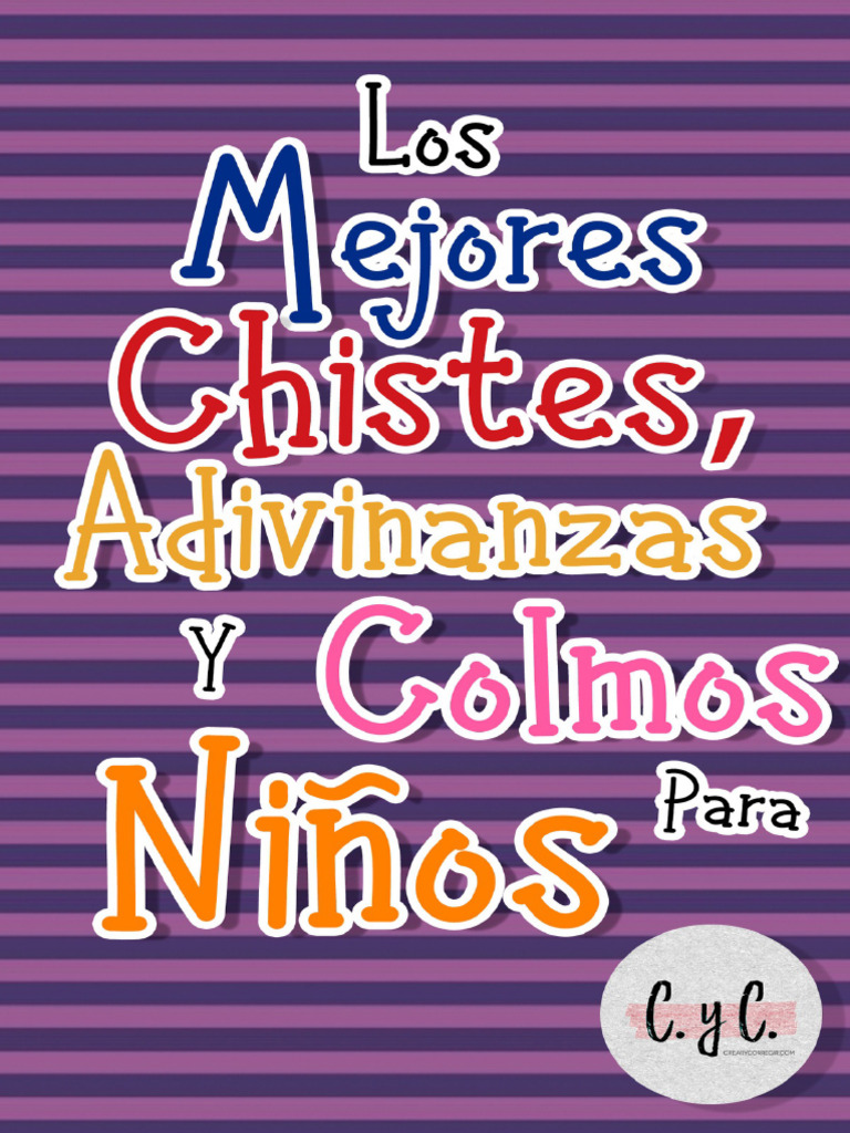 Los Mejores Chistes, Colmos y Adivinanzas para Niños 2021 | PDF | Artes ...