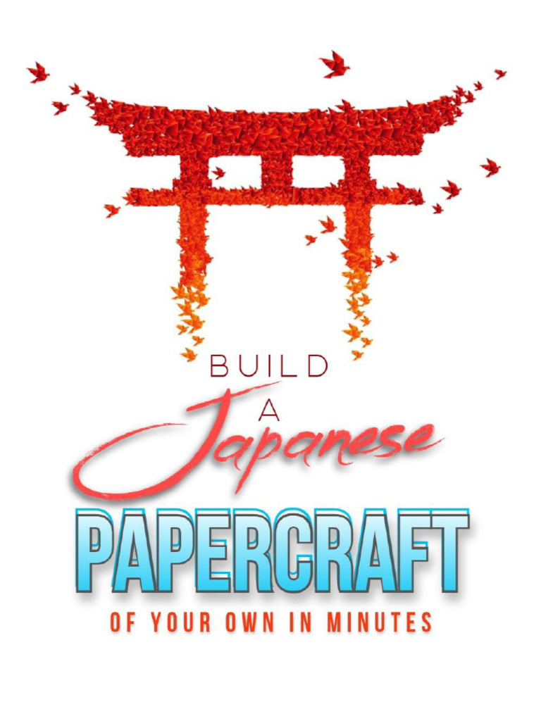 Build a Japanese Papercraft of Your Own in Minutes | PDF