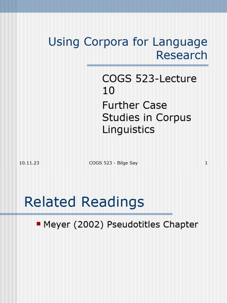 10.? Using Corpora For Language Research. Further Case Studies in ...