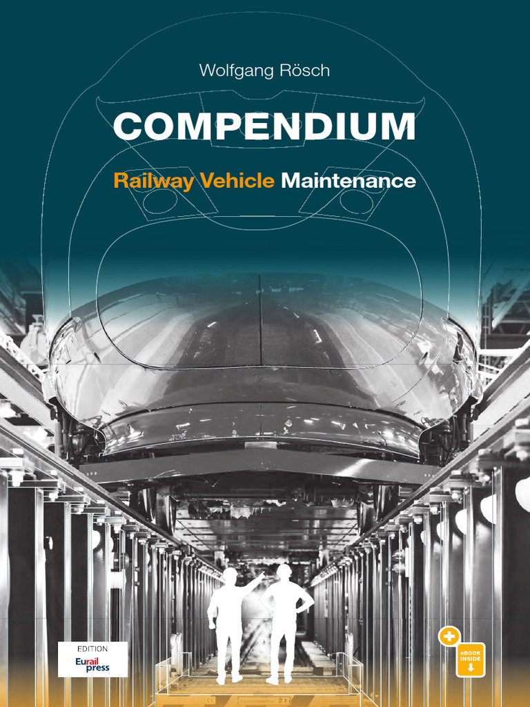 Compendium Railway Vehicle Maint Lesepr | PDF | Rail Transport ... Compendium Railway Vehicle Maint Lesepr | PDF | Rail Transport ...