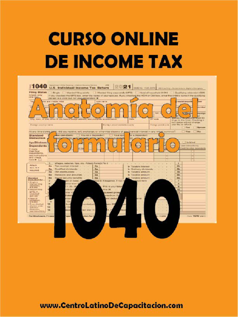CURSO TAXES Anatomia Del Formulario-1040 | Descargar gratis PDF | Impuestos | Impuesto sobre la ...