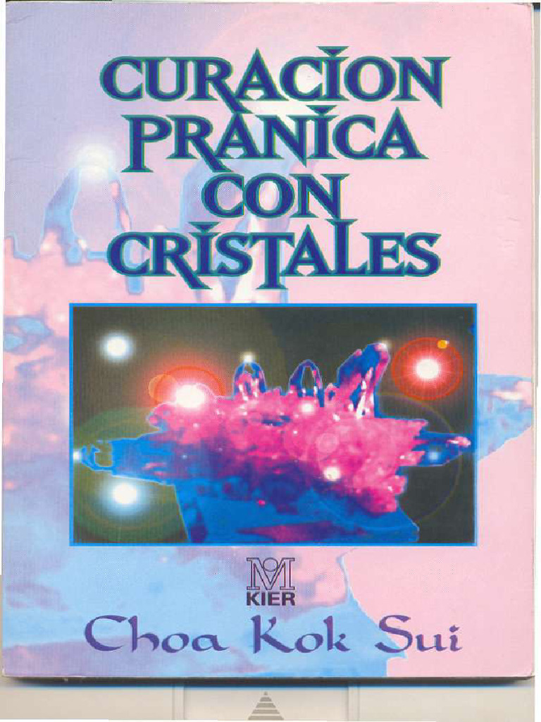 Curación Pránica Con Cristales-Choa Kok Sui | PDF