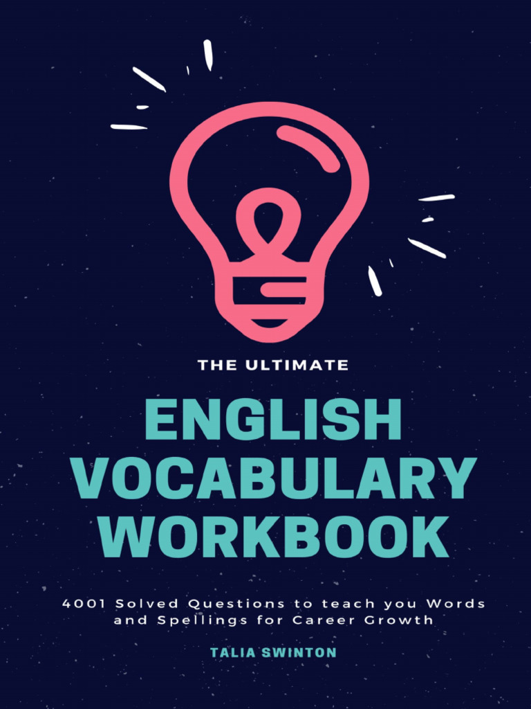 The Ultimate English Vocabulary Workbook 4001 Solved Questions To Teach ...