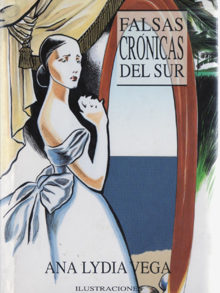Ana Lydia Vega Falsas Crónicas Del Sur El Baúl... | PDF