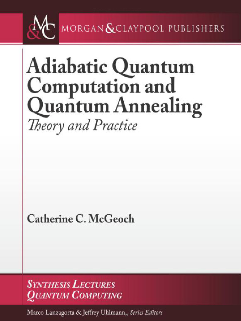Adiabatic Quantum Computation and Quantum Annealing - Theory and ...