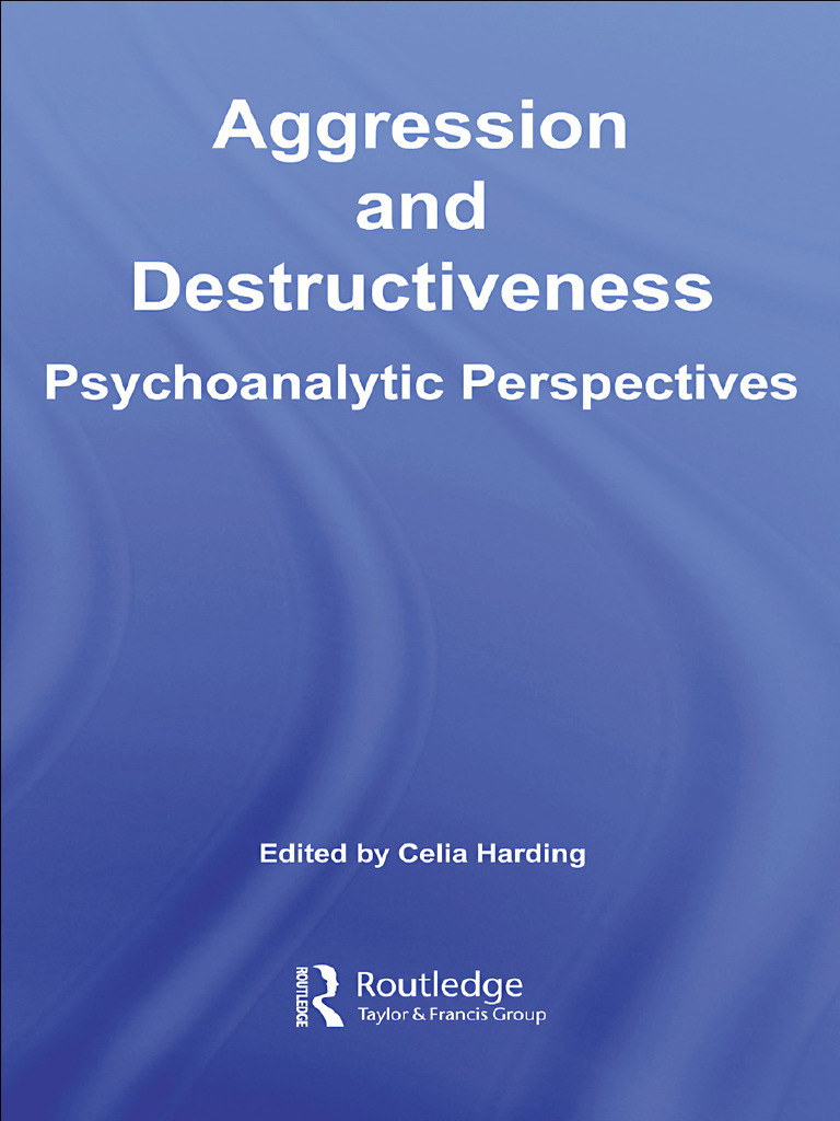 (Celia HARDING) Aggression and Destructiveness Ps | PDF | Psychotherapy ...