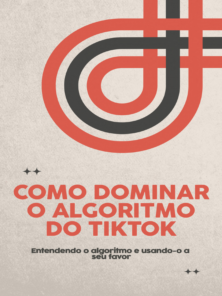 Como Dominar o Algoritmo Do TikTok | PDF