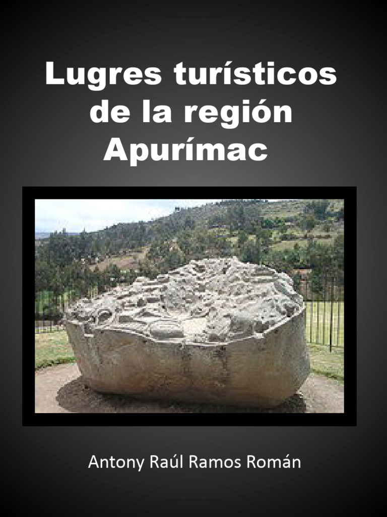 Lugres Turísticos de La Región Apurímac | PDF
