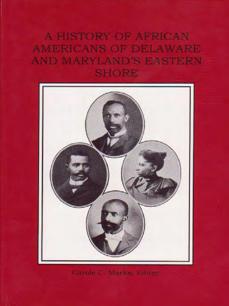 A History of African Americans of Delaware and Marylands Eastern Shore ...