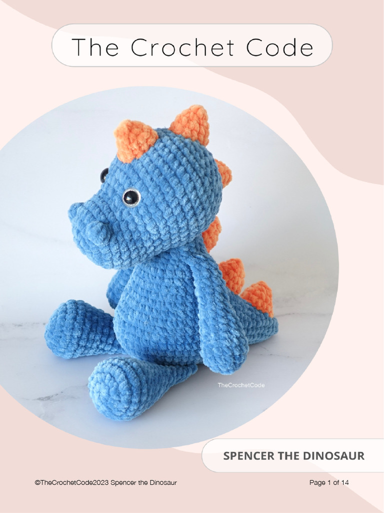 SpencerthePlushieDinosaur TheCrochetCodePattern | PDF | Crochet | Yarn