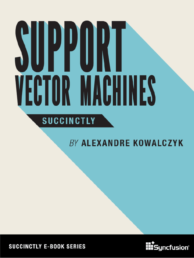 support_vector_machines_succinctly | PDF | Support Vector Machine | Euclidean Vector