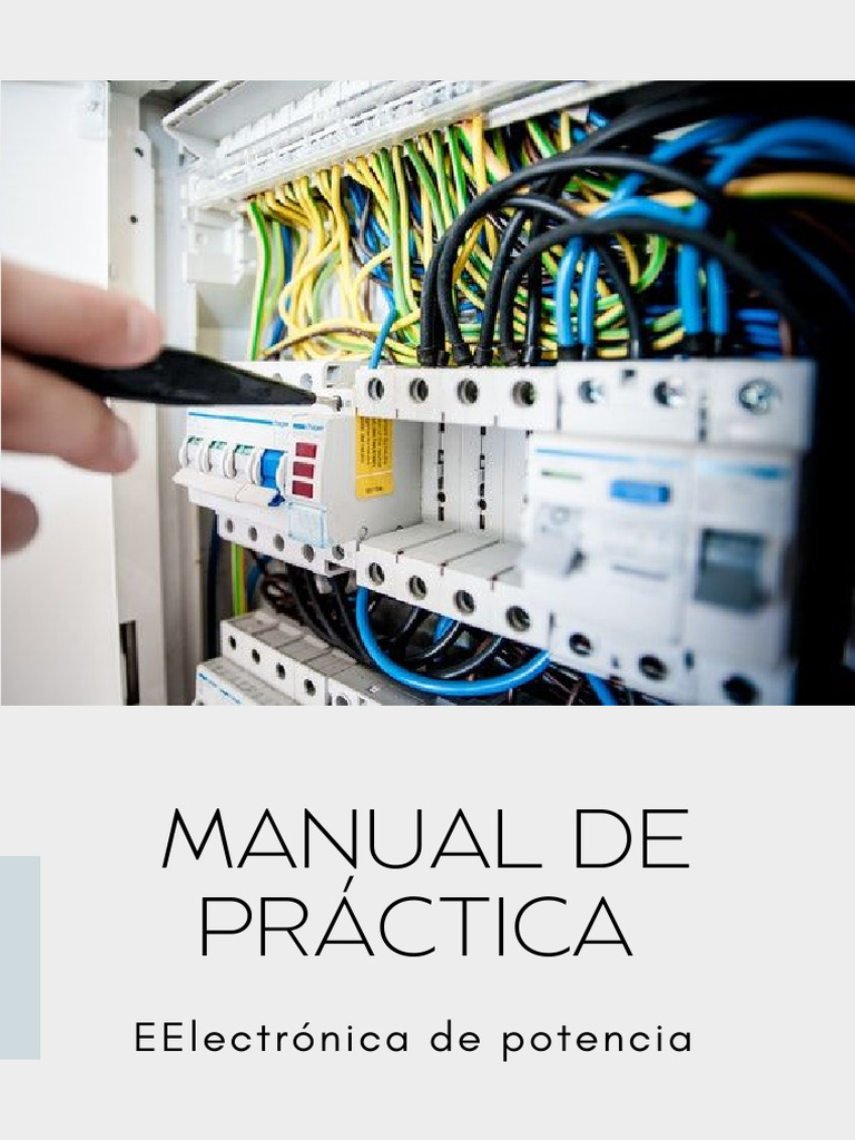 Manual de Prácticas - Electrónica de Potencia | PDF | Rectificador ...