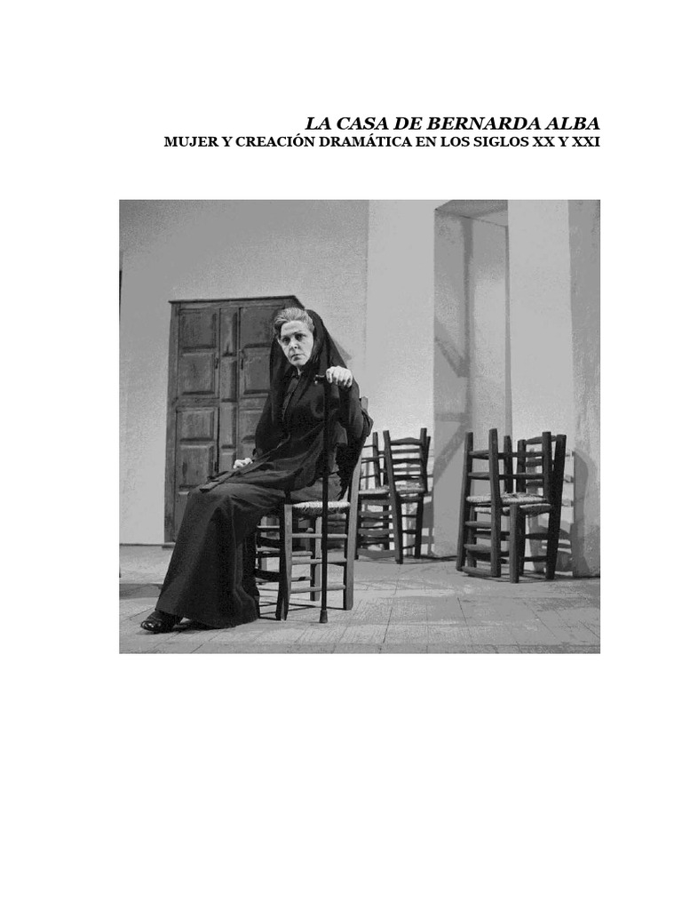 La Casa de Bernarda Alba Mujer y Creacion Dramatica en Los Siglos XX y ...