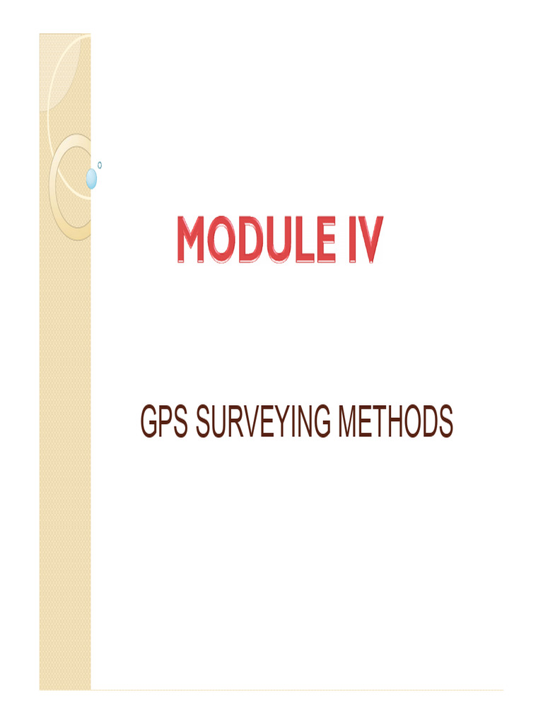 Module IV - Geomatics - GPS Surveys | PDF | Surveying | Global Positioning System