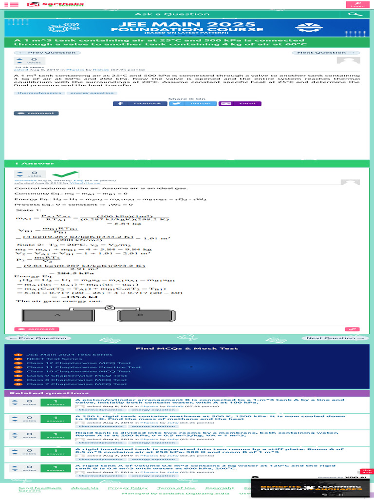 A 1 M 3 Tank Containing Air at 25°C and 500 Kpa Is Connected Through A Valve To Another Tank ...