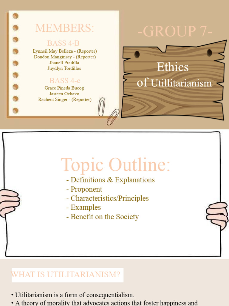 Group 7 Utilitarianism | PDF | Utilitarianism | Happiness