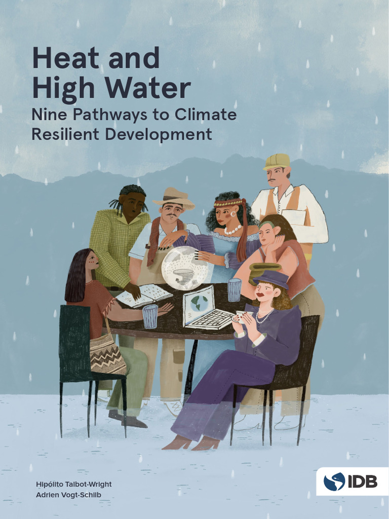 Heat-and-High-Water-Nine-Pathways-to-Climate-Resilient-Development | PDF | Climate Change | Flood
