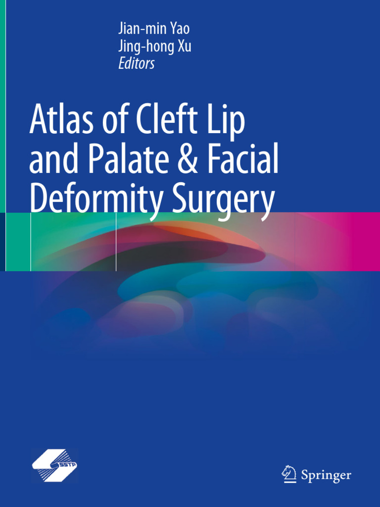 Jian Min Yao Editor, Jing Hong Xu Editor Atlas of Cleft Lip and | PDF ...