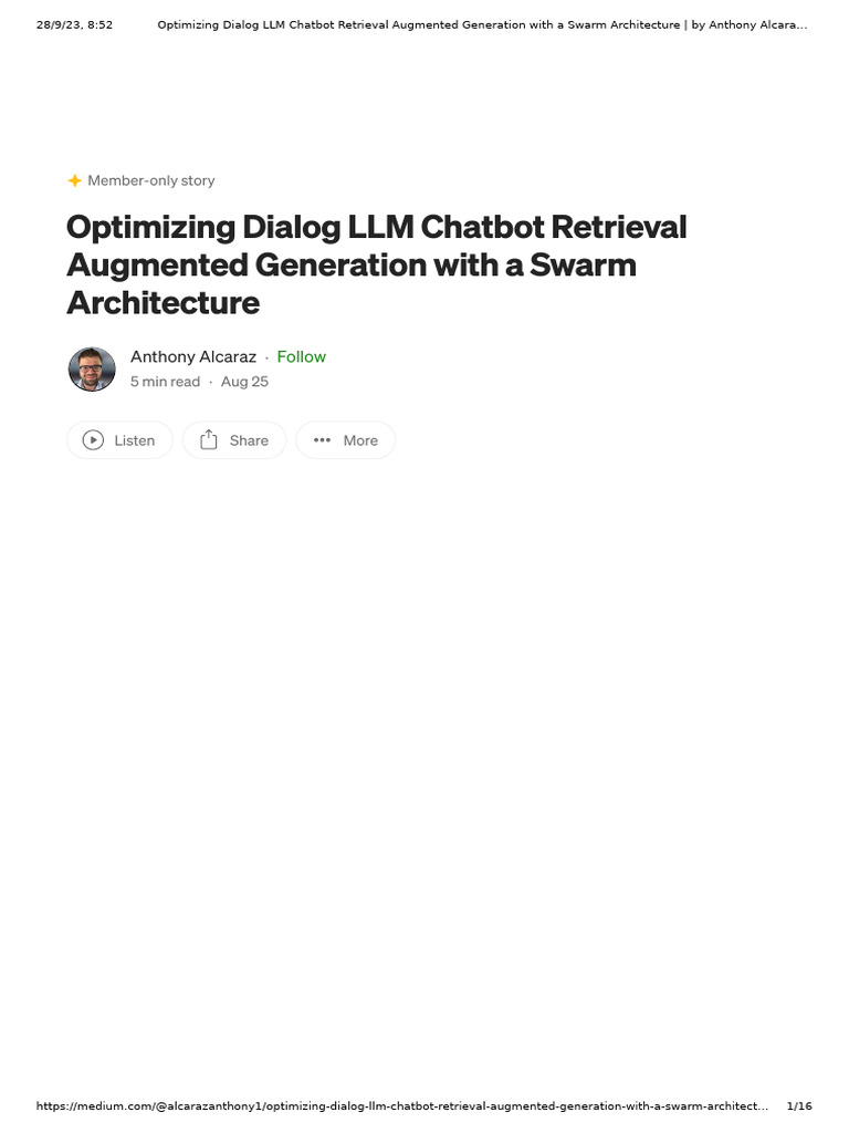 Optimizing Dialog LLM Chatbot Retrieval Augmented Generation With A Swarm Architecture - by ...
