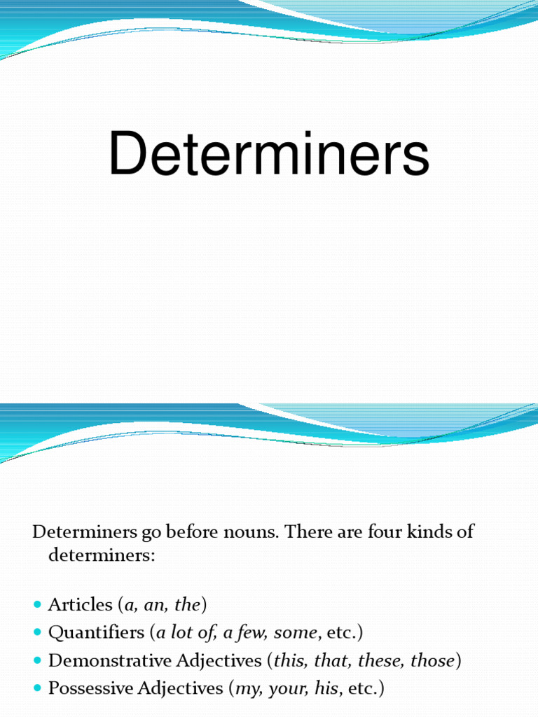 Unit 7 - Determiners | PDF | Grammatical Number | Noun
