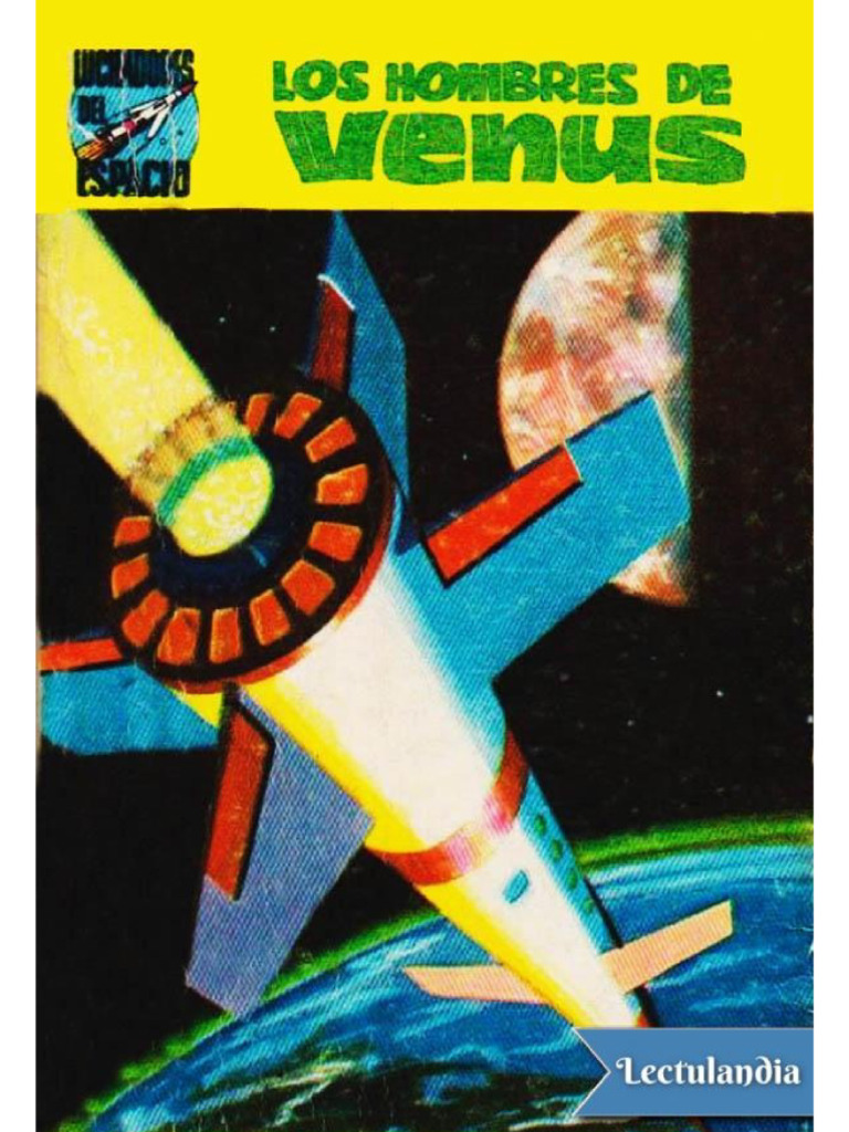 Los Hombres de Venus - Los Hombres de Venus - George H. White | PDF