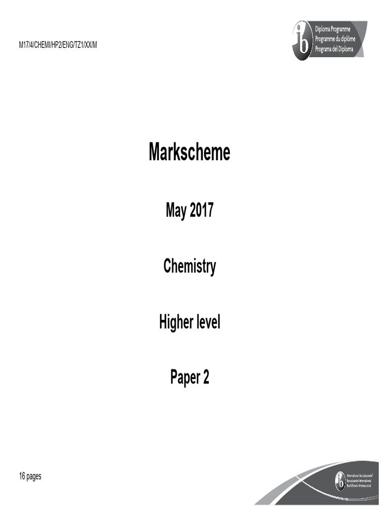 Chemistry HL Paper 2 Markscheme 2017 | PDF | Chemical Bond | Ionic Bonding