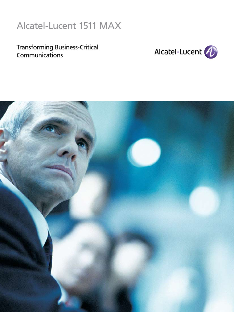 Alcatel-Lucent 1511 MAX Transforming Business-Critical Communications ...