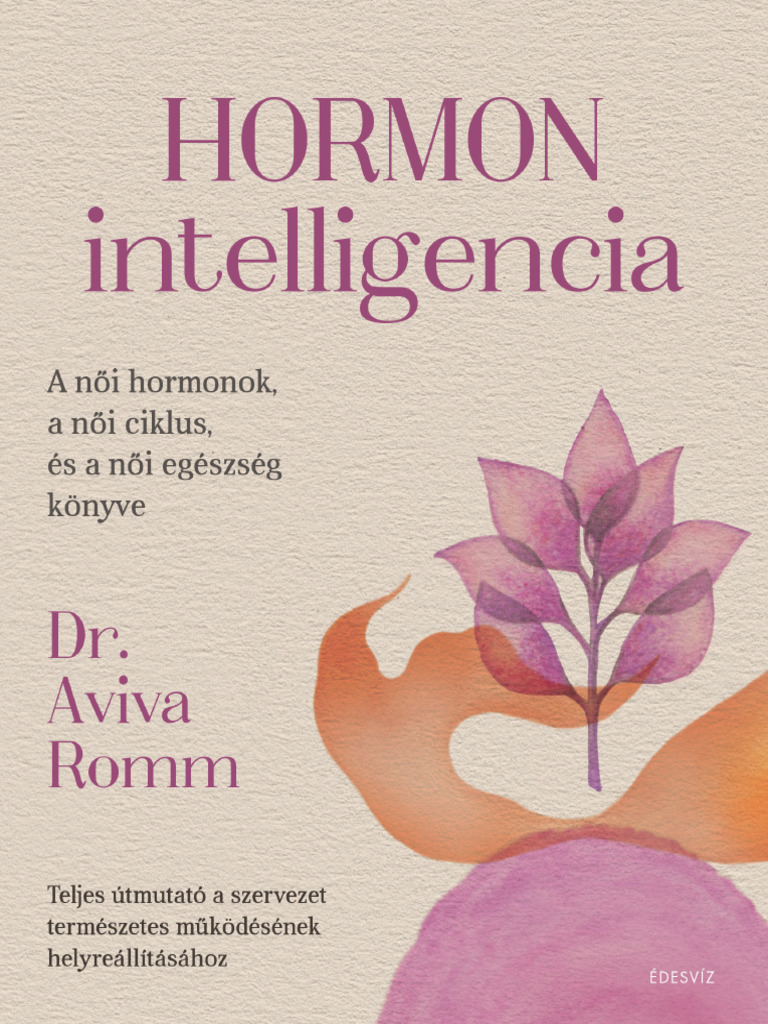Dr. Aviva Romm - HORMONINTELLIGENCIA | PDF