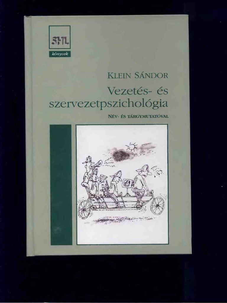Klein Sándor - Vezetés - És Szervezetpszichológia | PDF