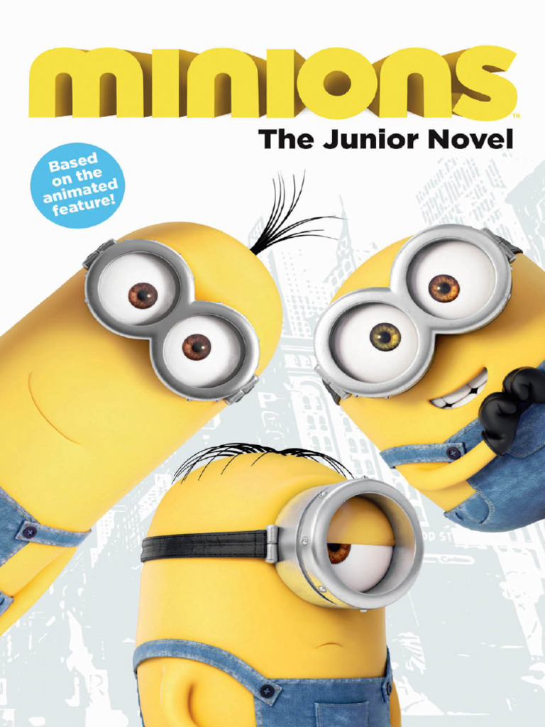 Minions The Junior Novel | PDF