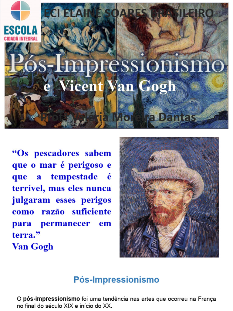 Pós - Impressionismo e Van Gogh | PDF | Vincent Van Gogh | Paul Gauguin
