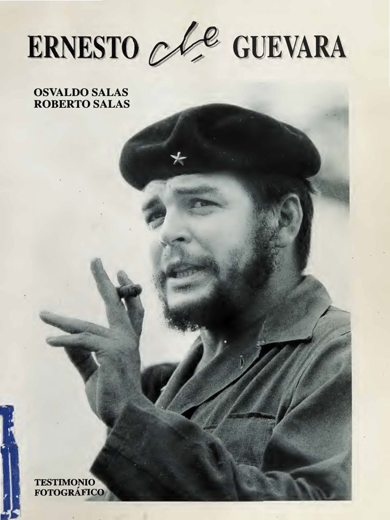 Ernesto Che Guevara Fotografías 1960 1964 Osvaldo Annas Archive | PDF ... Ernesto Che Guevara Fotografías 1960 1964 Osvaldo Annas Archive | PDF ...