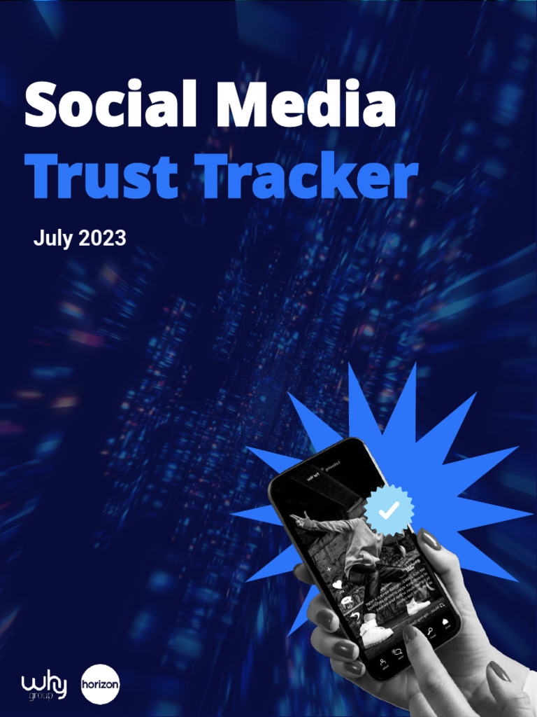 Social Media Trust Tracker July 2023 Report | PDF | Social Media ...