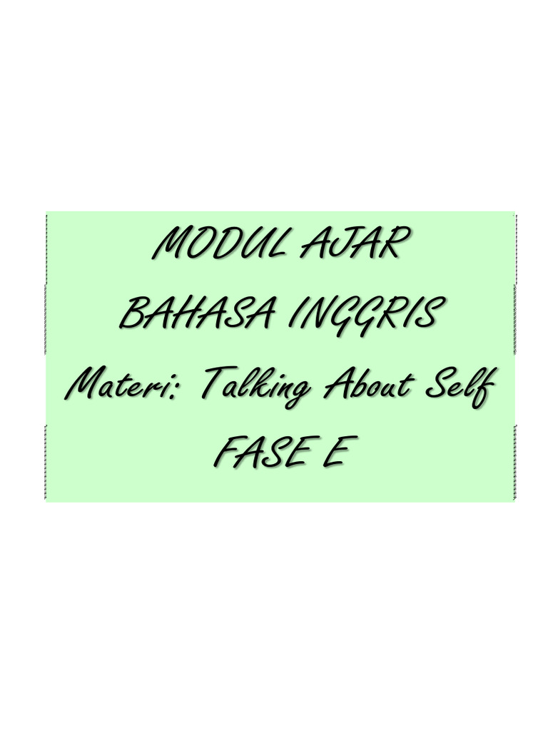 Modul Ajar Bahasa Inggris - Modul Ajar Bahasa Inggris (Talking About Self) - Fase E | PDF